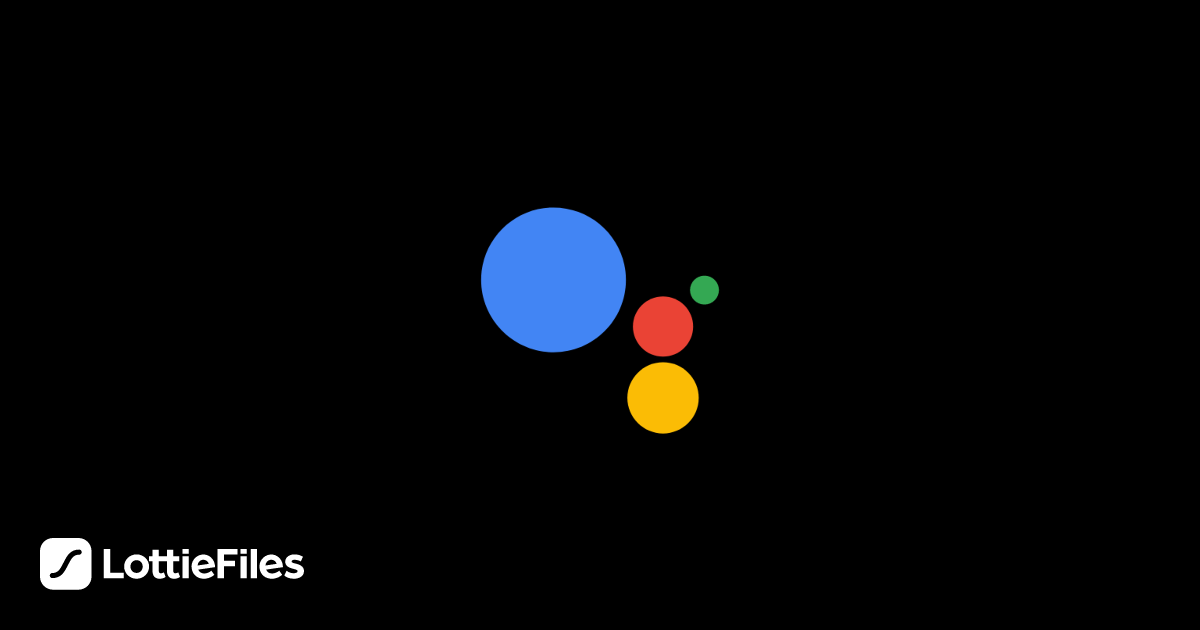 Free Google Assistant 2 Animation by Brian | LottieFiles