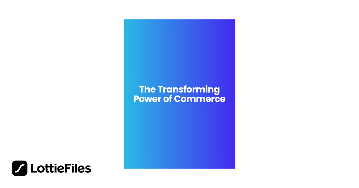 Free The Transforming Power of Commerce Animation by Matthew Blick ...