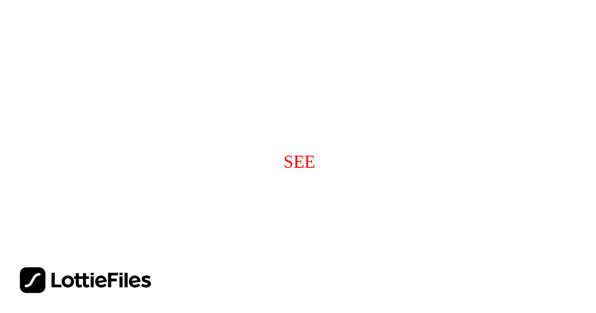 Free see Animation by x OAOx | LottieFiles