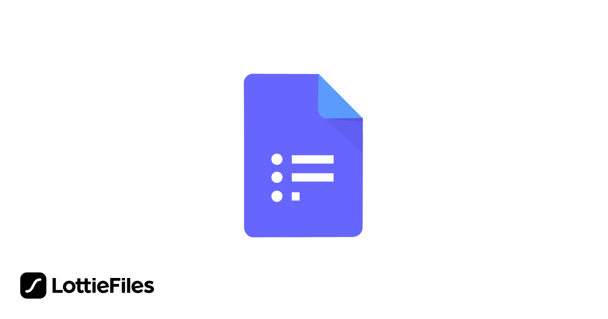 Free Google forms Animation by RICARDO GASPAR OCHOA | LottieFiles