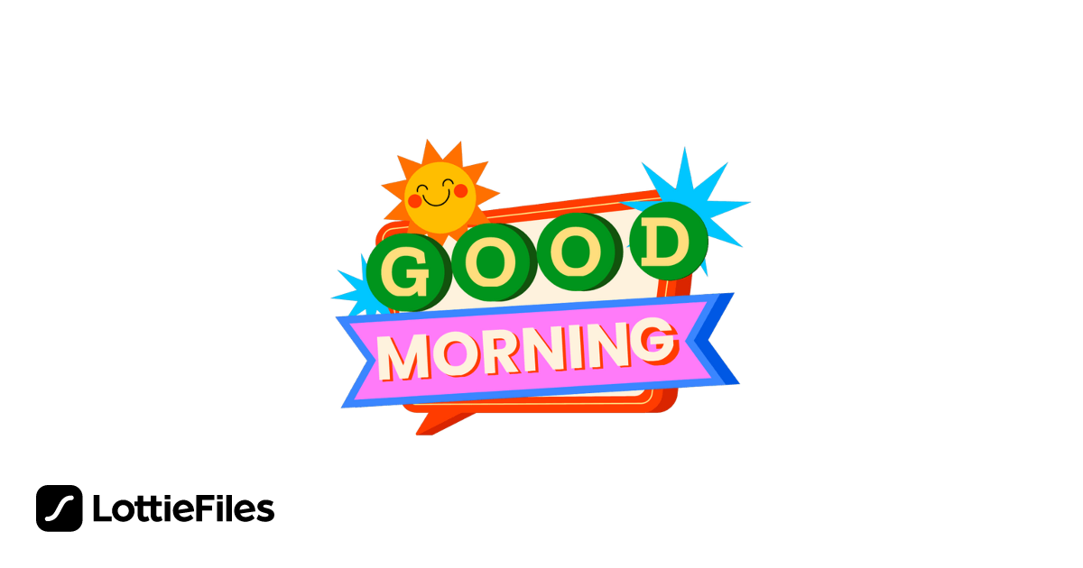 Free Good Morning Animation by Amanda | LottieFiles