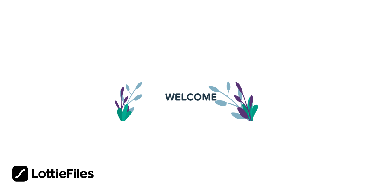 Free Welcome plants Animation by badbirdie | LottieFiles