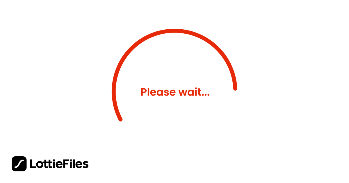 Free Please wait Animation by Adegboyega | LottieFiles