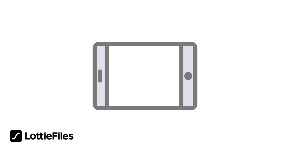 Free Rotate Tablet Animation by PISTON | LottieFiles