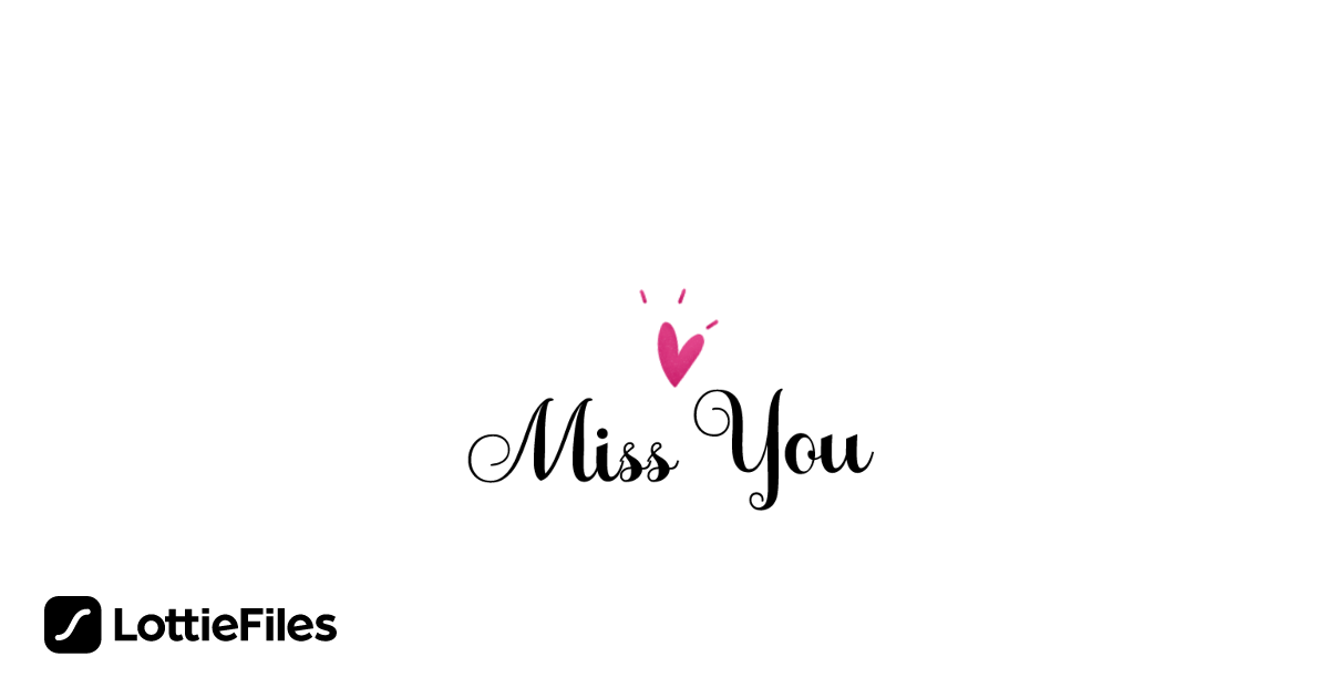 Free Miss You Baby Animation by Couplethinking | LottieFiles