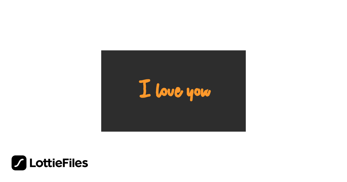 Free I love you Animation by Phạm Hùng | LottieFiles