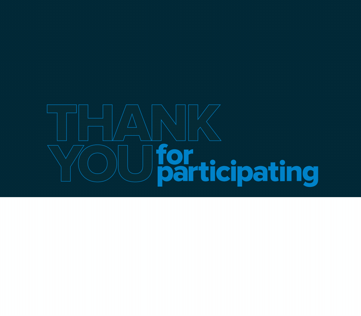 Thank You For Participating