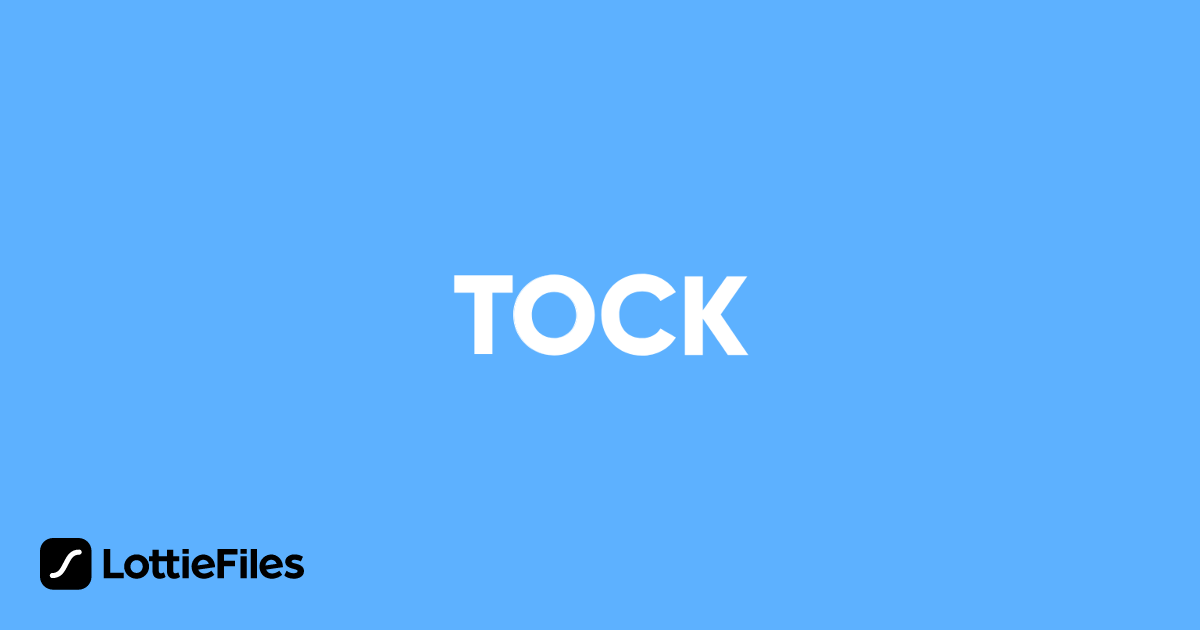 Free TICK TOCK Animation by Chris | LottieFiles