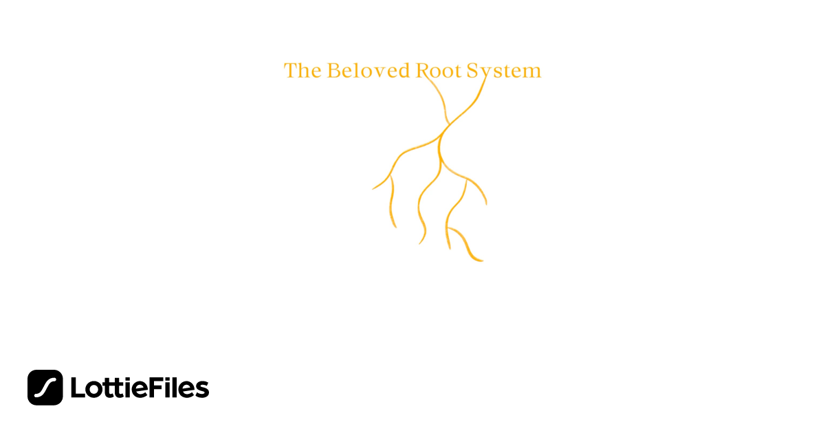Free Beloved Root System Animation by Katie Kaestner-Frenchman | LottieFiles