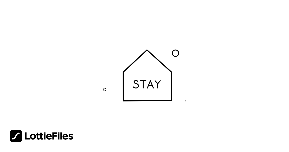 Free Stay Home Stay Safe Animation by william coppola | LottieFiles