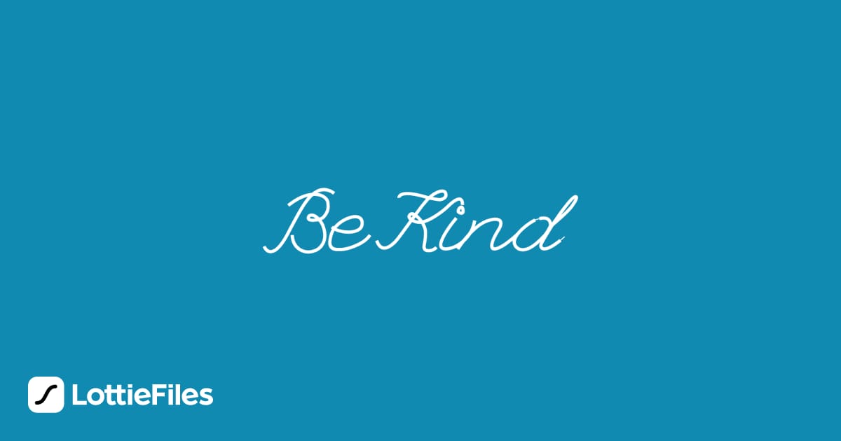 Free Animated text - be kind Animation by Shannon Ferguson | LottieFiles