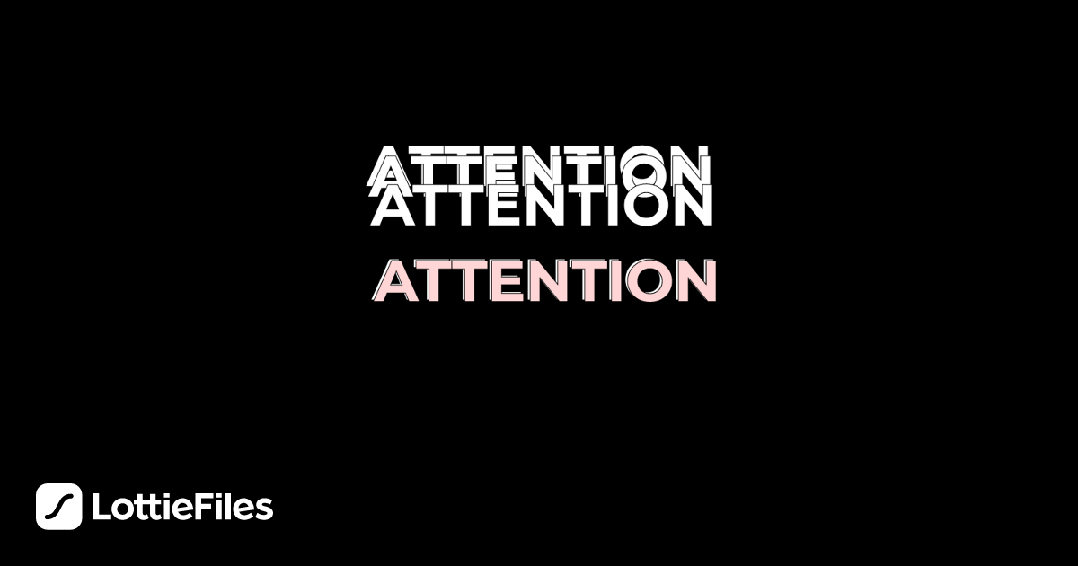 Free Attention Animation by LifeSigner | LottieFiles