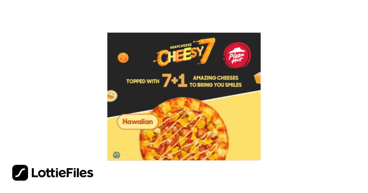 Free Pizza Hut Cheesy 7 Animation by q | LottieFiles
