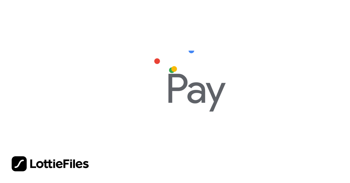 Free Google Pay Animation by Vishalpari Goswami | LottieFiles