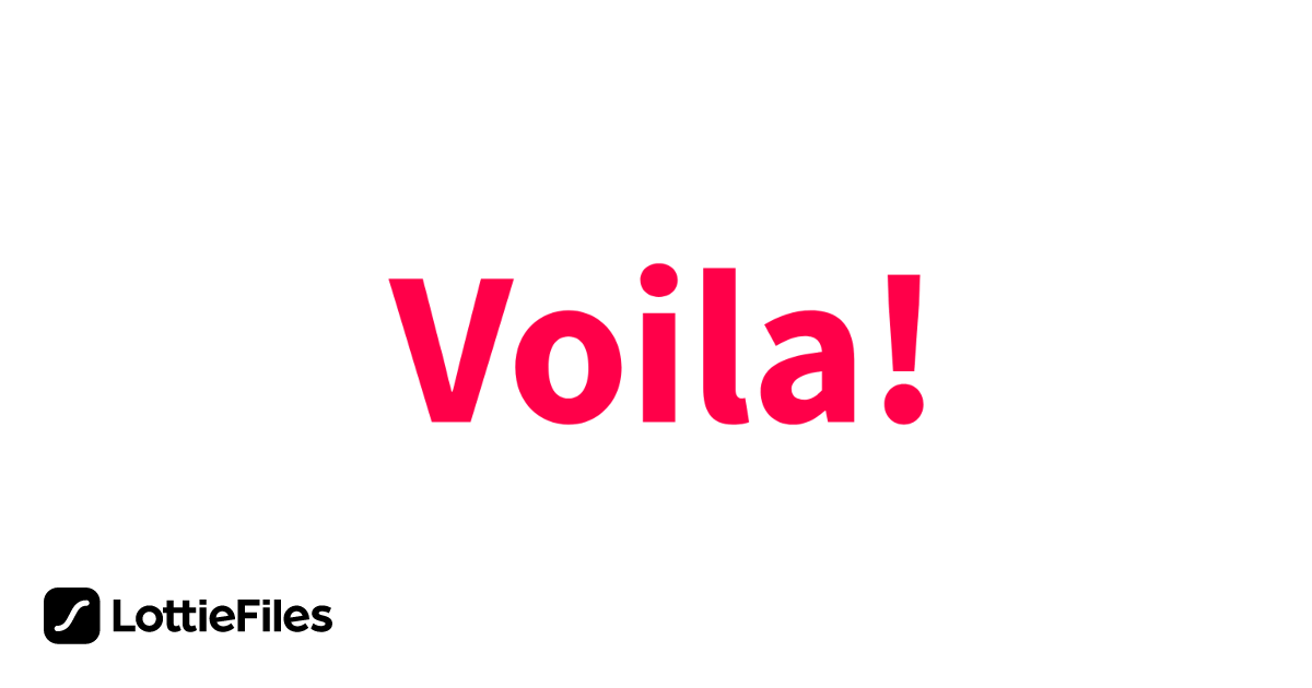 Free Voila Animation by Yigit | LottieFiles