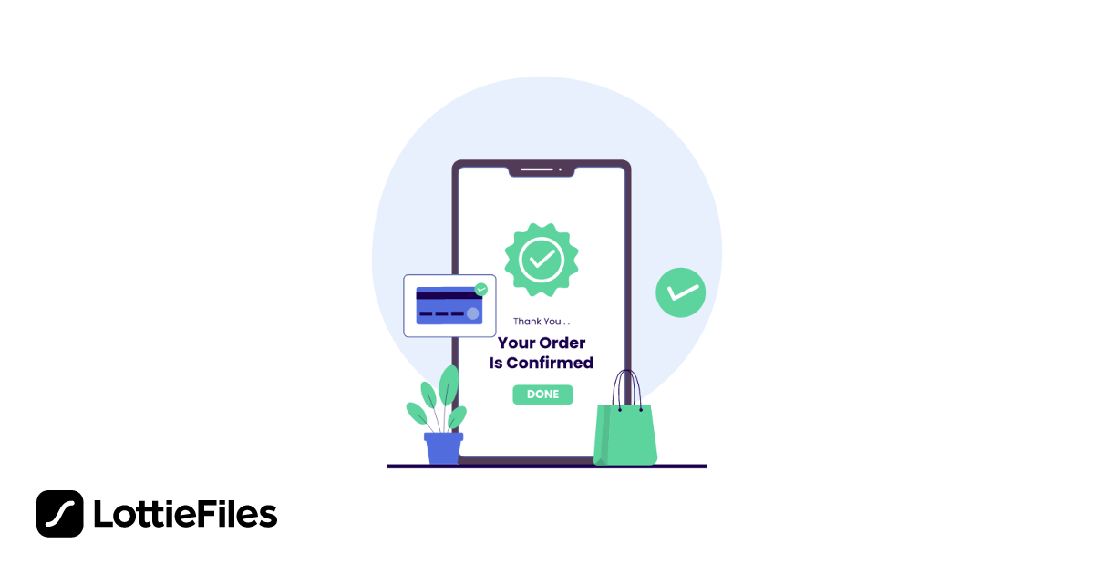 Free Order Confirmed Animation by Mahendra Bhunwal | LottieFiles