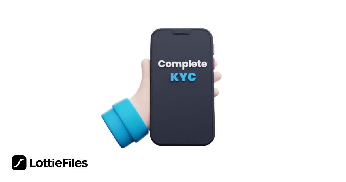 Free Complete your KYC Animation by Rahul Chauhan | LottieFiles
