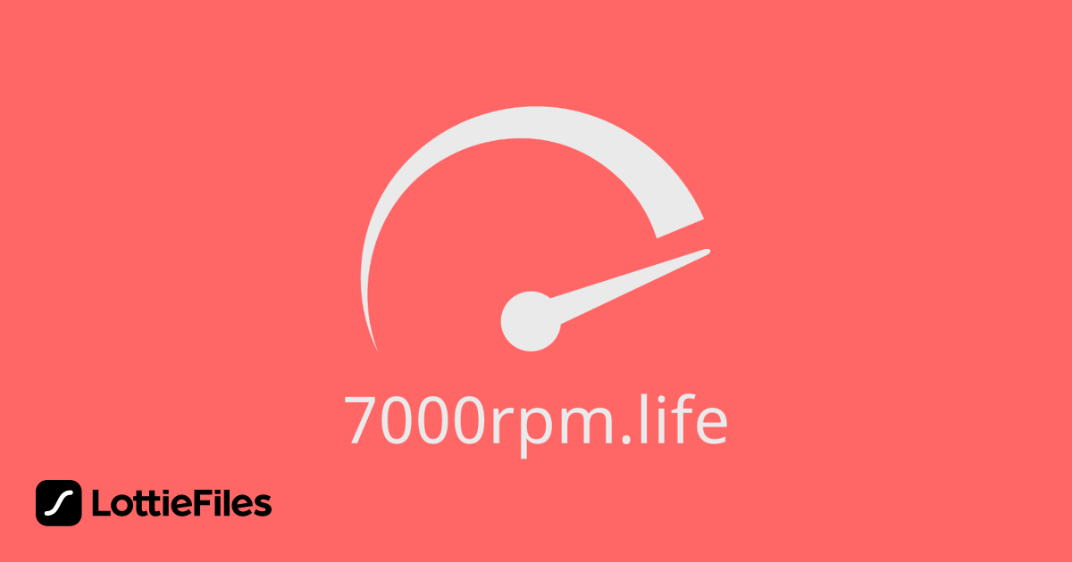 Free 7000rpm Animation by Tyler Abell | LottieFiles
