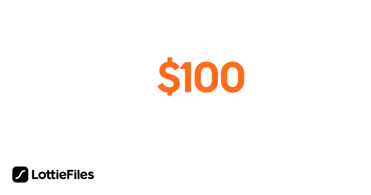 Free $100 Animation by 꺄 꺄 | LottieFiles