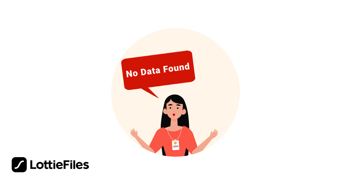 Free no data found json Animation by Zubair Mohammad | LottieFiles