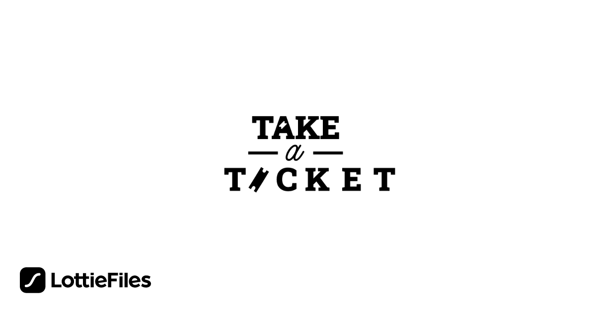 Free Take a Ticket Animation by Mustafa Nada | LottieFiles