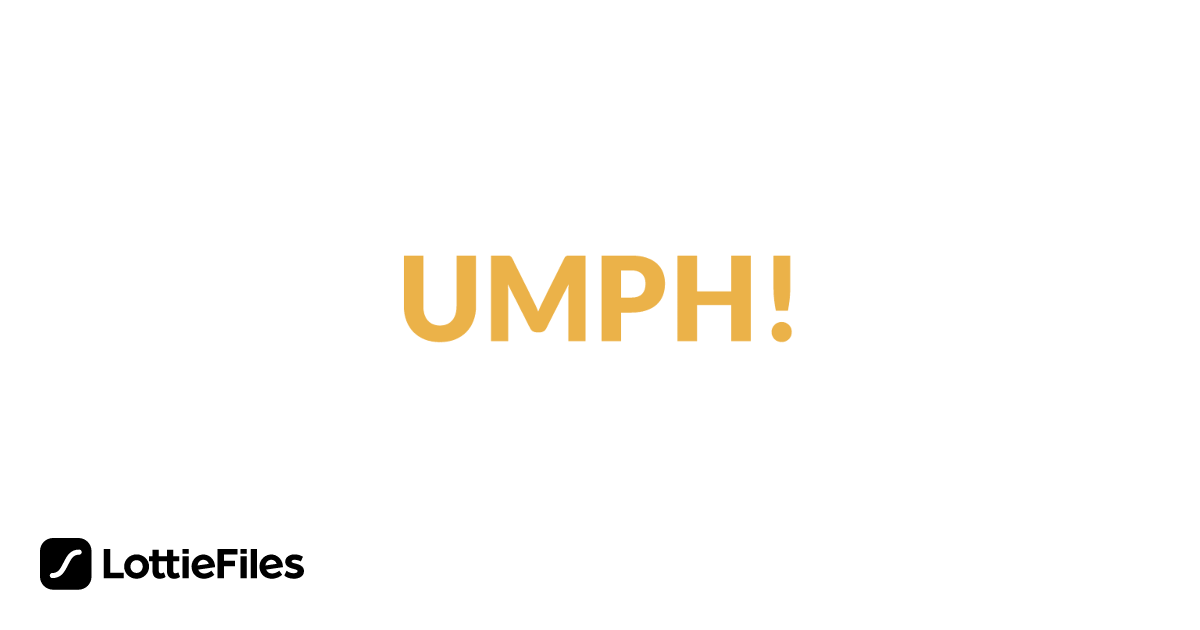 Free UMPH! Animation by KnosuHor | LottieFiles