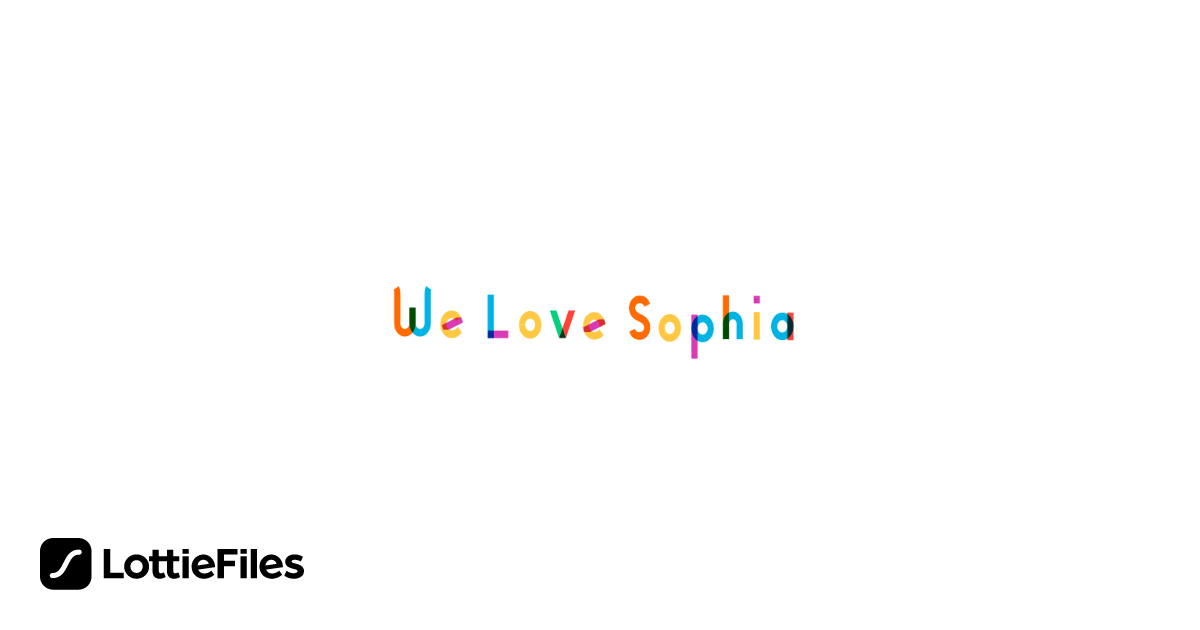 Free We love sophia v2 Animation by matteo brunati | LottieFiles
