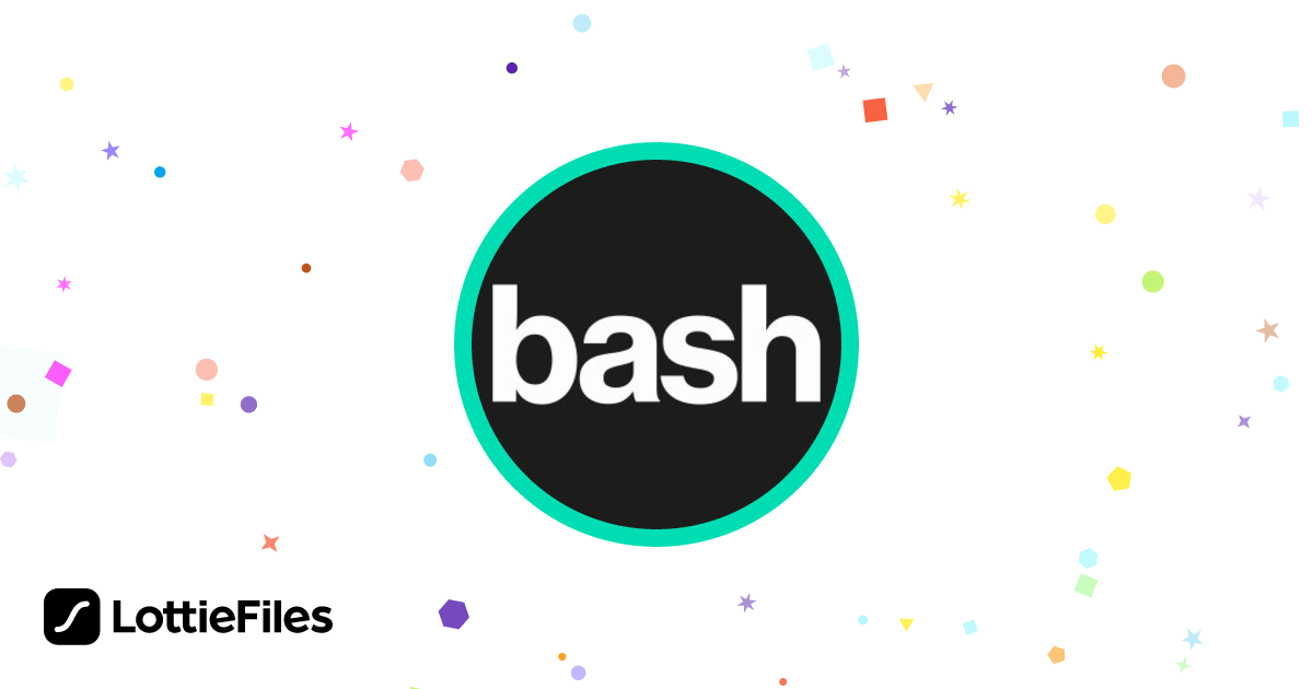 Bash 'n - LottieFiles